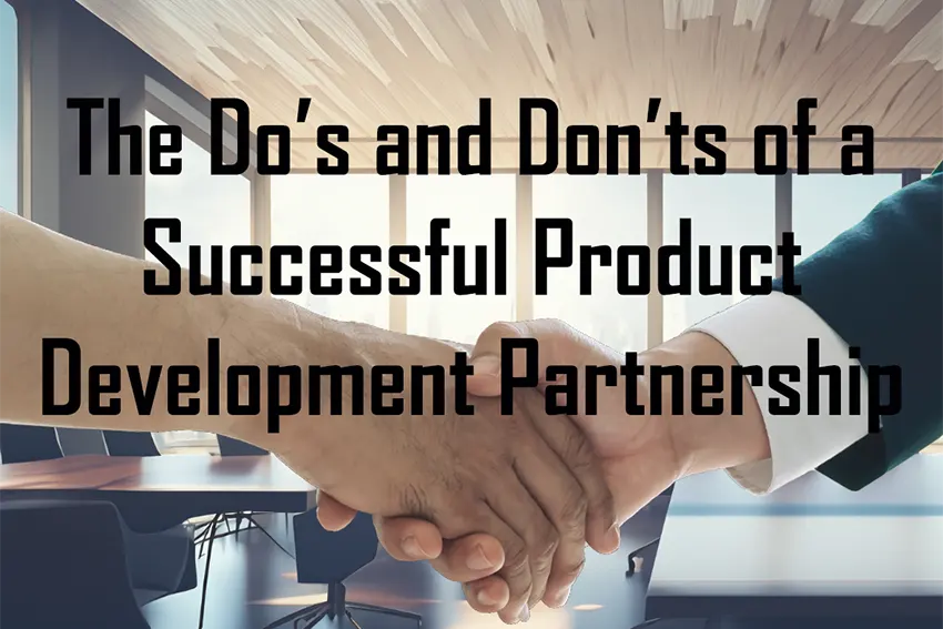 Successful Product Development Partnership Do’s and Don’ts » Pivot ... Successful Product Development Partnership Do’s and Don’ts » Pivot ...
